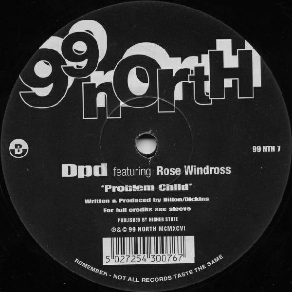 99 NTH 7 – DPD Featuring Rose Windross – Sign Your Name / Problem Child ...